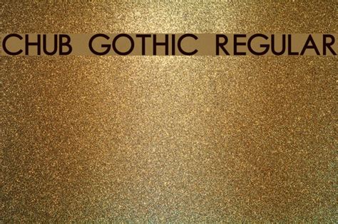 Chub Gothic Regular Font