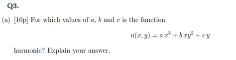solved for which values of a b and c is the function u x
