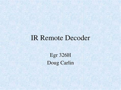PPT IR Remote Decoder PowerPoint Presentation Free Download ID