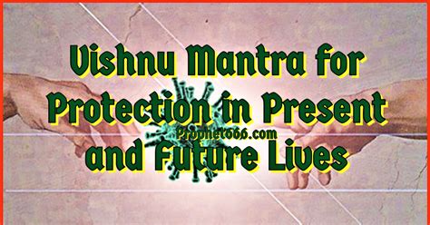 Vishnu Mantra For Protection In Present And Future Lives