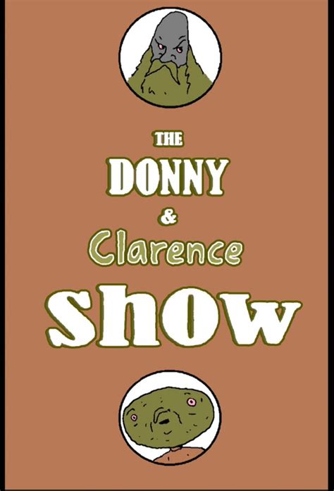 The Donny And Clarence Show
