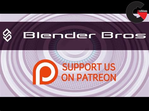 Blender Bros Patreon Pack 2020 Cgarchives