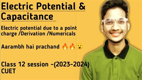 Electric Potential Due To A Point Charge Derivation Numericals Class 12 Cbse Ncert Physics