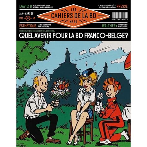 Magazine Cahiers De La Bd Quel Avenir Pour La Bd Franco Belge N°32 2025