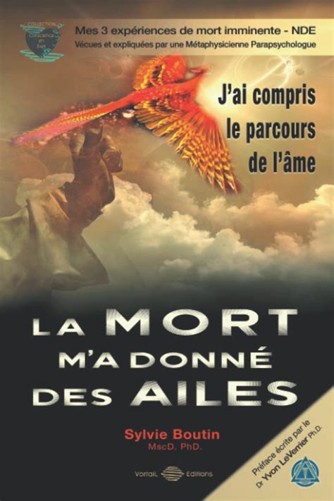 La mort m a donné des ailes J ai compris le parcours de l âme