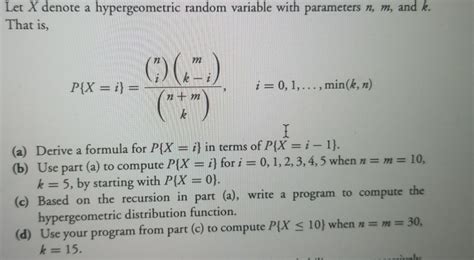 Solved Let Denote A Hypergeometric Random Variable With
