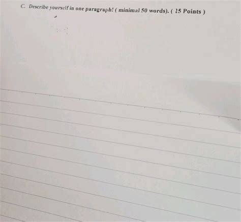 C Describe Yoursclf In One Paragraph Minimal StudyX