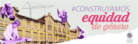 Pucv Lanza CampaÑa En Pro De La Equidad De GÉnero Dgaea