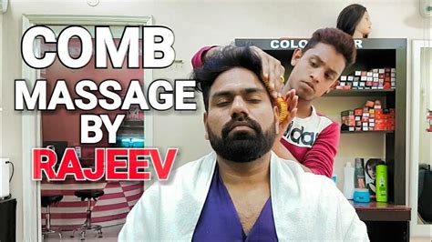 Asmr Comb Head And Eye Massage By Rajeev Youtube