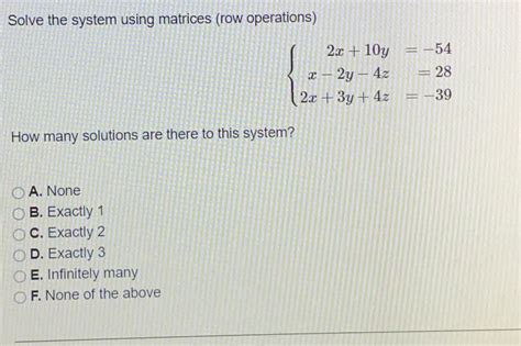 Solved Solve The System Using Matrices Row
