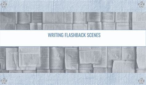 Writing Flashback Scenes Mandawaller