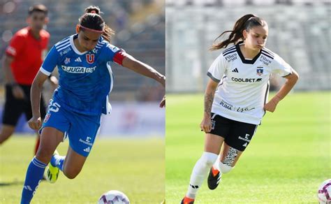 Universidad De Chile Vs Colo Colo ¿a Qué Hora Es Y Dónde Ver En Vivo