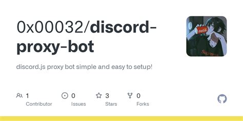 Github 0x00032 Discord Proxy Bot Discord Js Proxy Bot Simple And