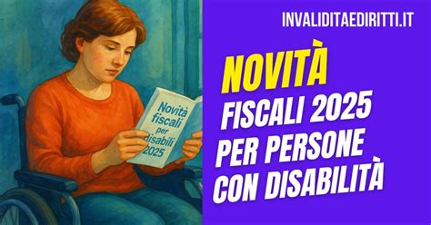 Novità Fiscali Per Le Persone Con Disabilità
