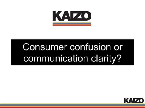 Consumer Confusion Or Communication Clarity Pptx