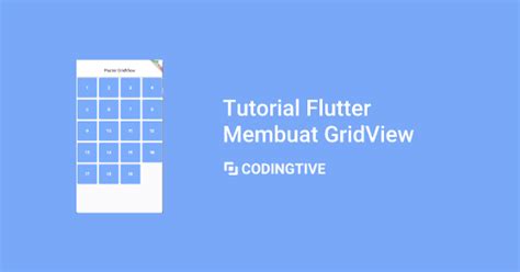 Tutorial Flutter Menciptakan Gridview Seni Coding