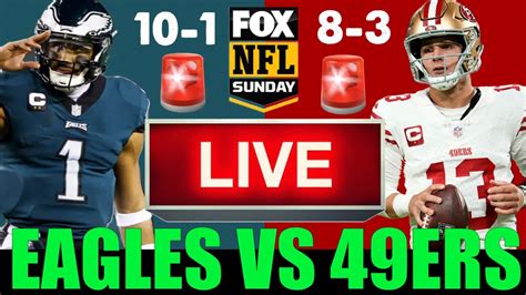 Eagles Vs 49ers Live Game Play By Play And Reaction Nfl Week 13 On