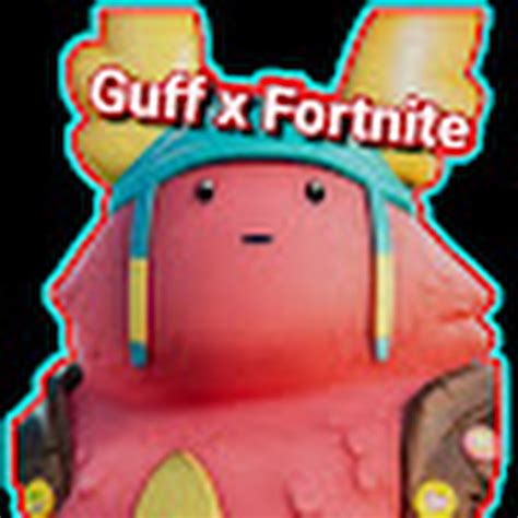 Guff X Fortnite Youtube