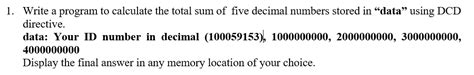 Solved 1 Write A Program To Calculate The Total Sum Of Five Chegg