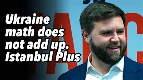 Ukraine Math Does Not Add Up Istanbul Plus