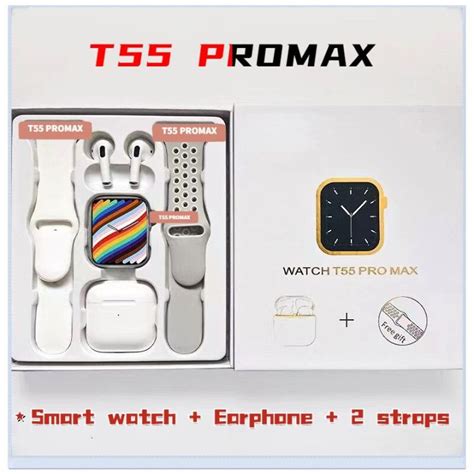 Original Product FREE GIFT T55 Pro Max Smart Watch With Pro 4 Earbuds