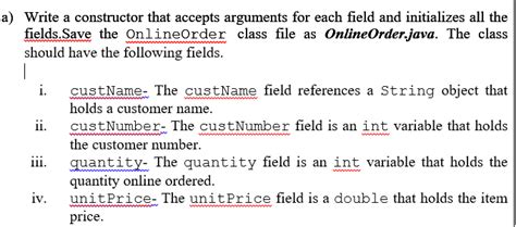 Solved Write A Constructor That Accepts Arguments For Each Chegg Com