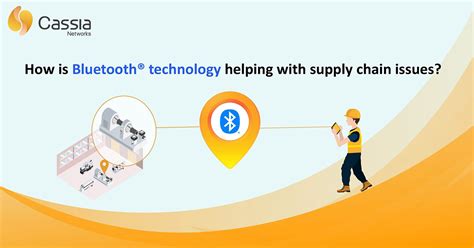 How Is Bluetooth Technology Helping With Supply Chain Issues Bluetooth® Technology Website