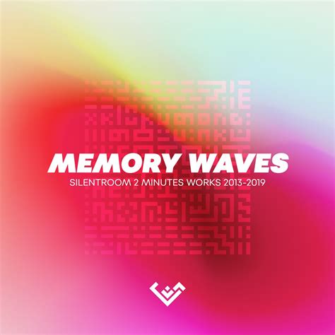 ‎apple Music 上silentroom的专辑《memory Waves》