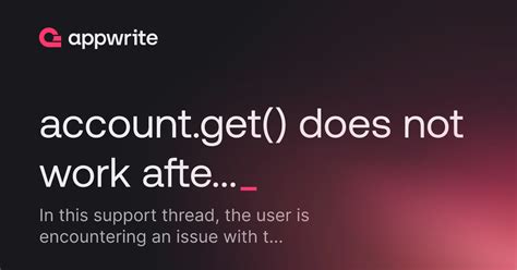 Accountget Does Not Work After Authenticating With Oauth2 Session Created In Console