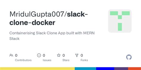 github mridulgupta007 slack clone docker containerising slack clone