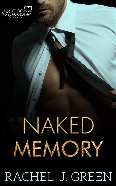 Naked Memory Book 5 By Rachel J Green Goodreads