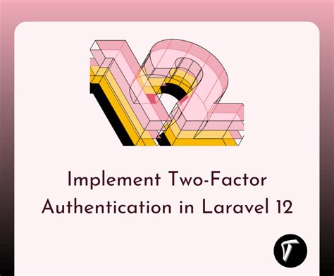 Implement Two Factor Authentication In Laravel