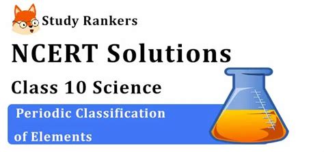 NCERT Solutions For Class 10 Science Chapter 5 Periodic Classification Of Elements