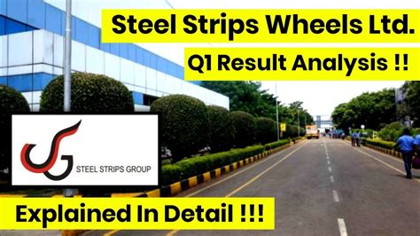 Steel Strips Wheels Ltd Q1 Result Analysis Explained In Detail
