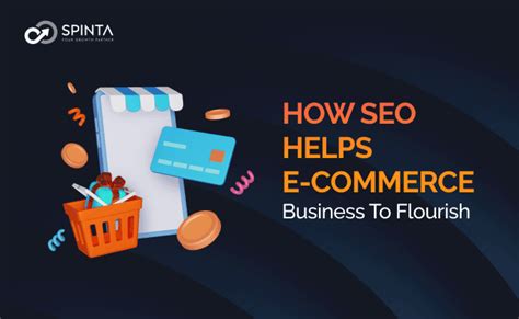 How Seo Helps E Commerce Businesses Grow Spinta Digital