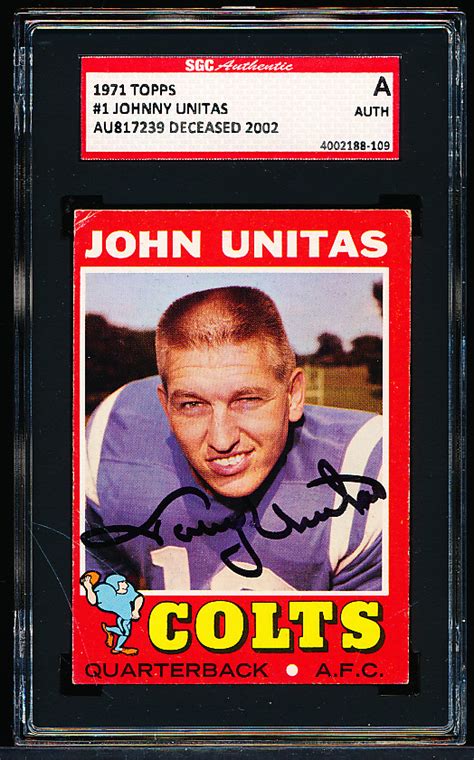 Lot Detail Autographed 1971 Topps Ftbl 1 Johnny Unitas Sgc