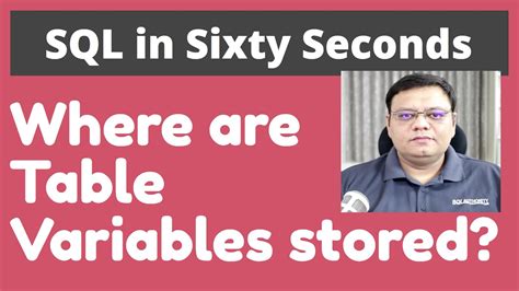 Where Are Table Variables Stored Sql In Sixty Seconds 095 Youtube