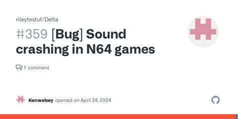 [bug] sound crashing in n64 games · issue 359 · rileytestut delta · github