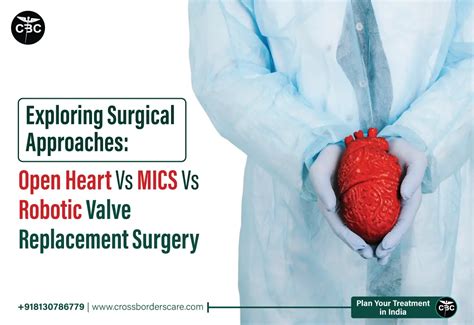 Open Heart Vs Mics Vs Robotic Valve Replacement Surgery