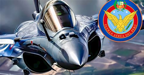 Aviones Caza Rafale Podrían Unirse A La Flota De Perú Para Modernizar