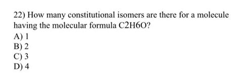 Solved 22 How Many Constitutional Isomers Are There For A