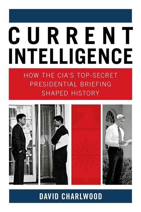 Buy Current Intelligence How The Cias Top Secret Presidential