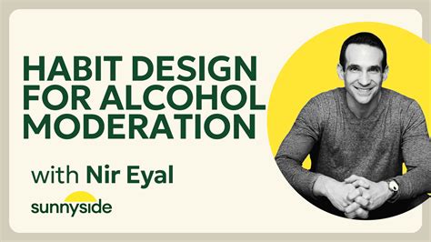 [podcast] Episode 6 Habit Design For Alcohol Moderation With Nir Eyal The Mindful Drinking