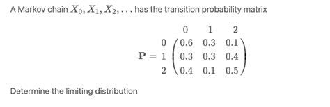 solved a markov chain x0 x1 x2 … has the transition