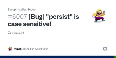 Bug Persist Is Case Sensitive · Issue 6007 · Scoopinstallerscoop