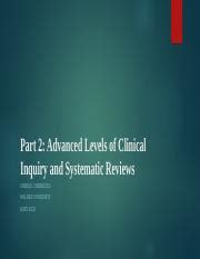 Ebp Part 2 Assignment Ppt Part 2 Advanced Levels Of Clinical Inquiry And Systematic Reviews