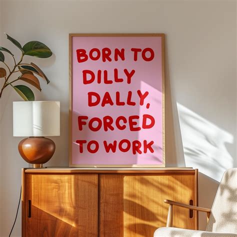 Born To Dilly Dally Forced To Work Print Fun Office Print In Pink And Red Dilly Dally Pink