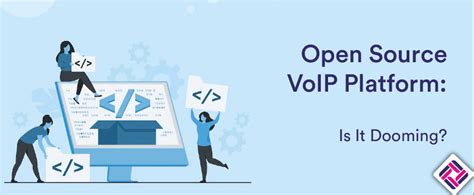 open source voip platforms are they on the decline