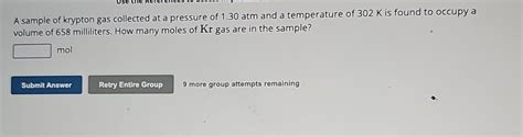 Solved A Sample Of Krypton Gas Collected At A Pressure Of Chegg