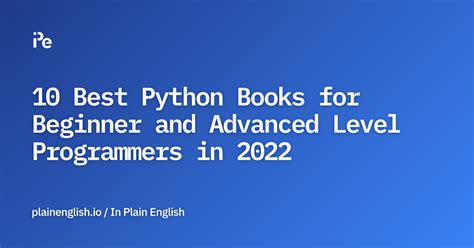 10 Best Python Books for Beginner and Advanced Level Programmers in 2022